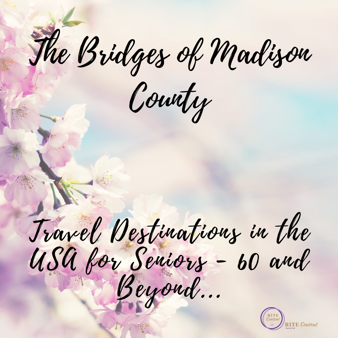 The Unique Bridges of Madison County - Travel Destinations in the USA ...